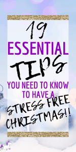 19 Essential Stress Free Christmas Tips ~ You Need To Know This Year ...
