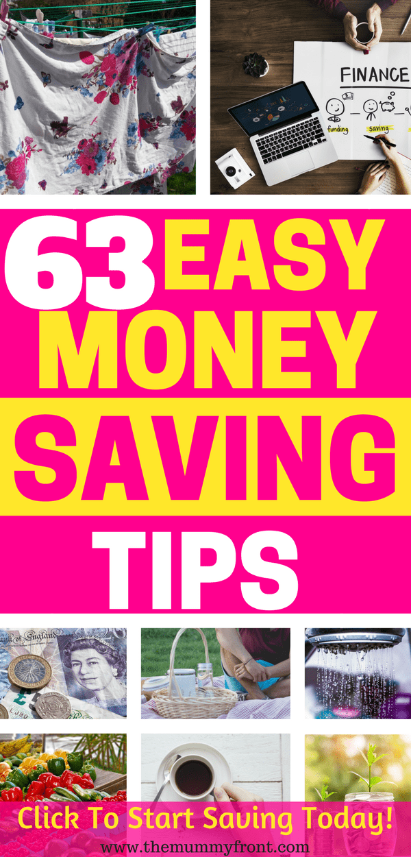 63 Easy Money Saving Tips That Will Help You Start Saving Money Today 