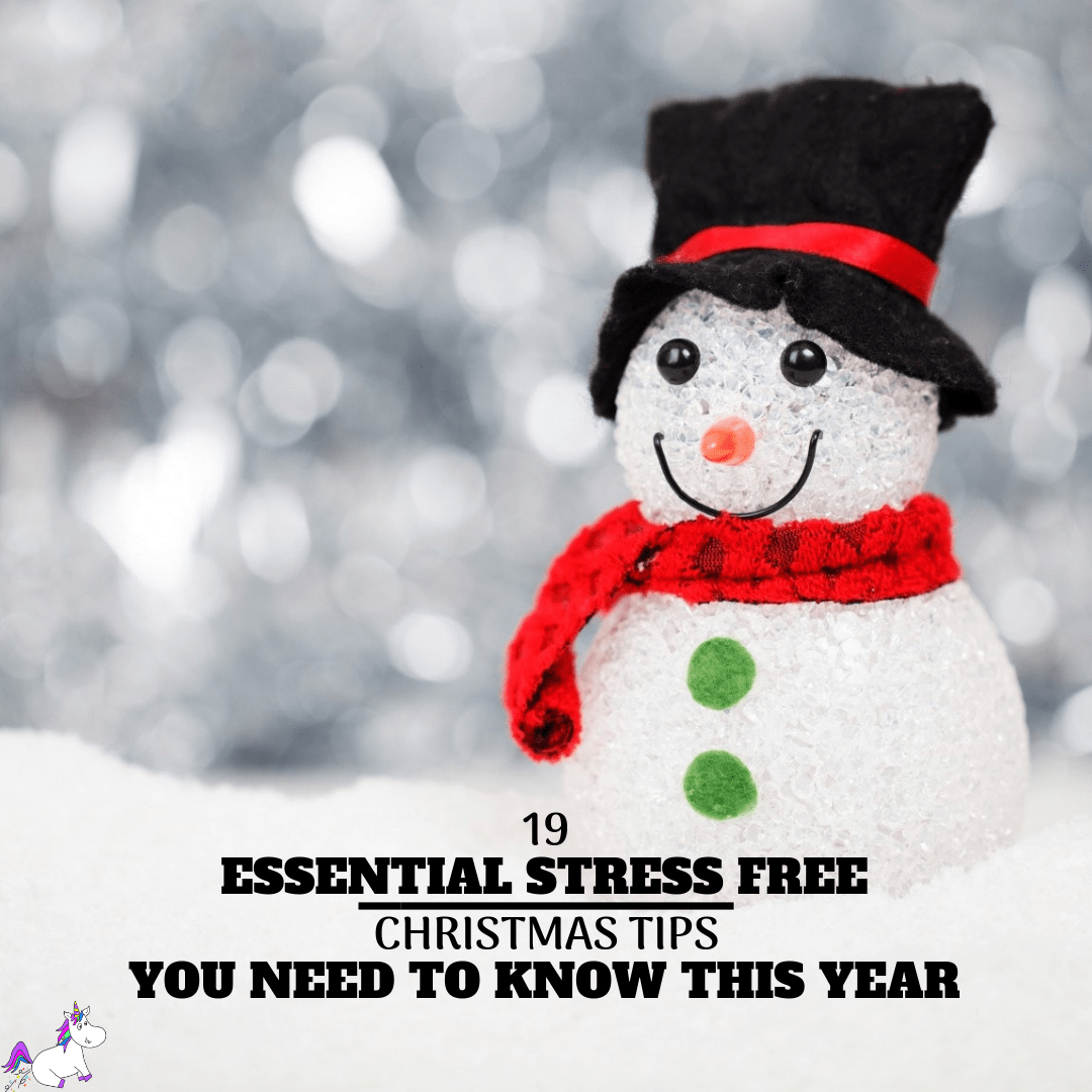 19 Essential Stress Free Christmas Tips ~ You Need To Know This Year ...