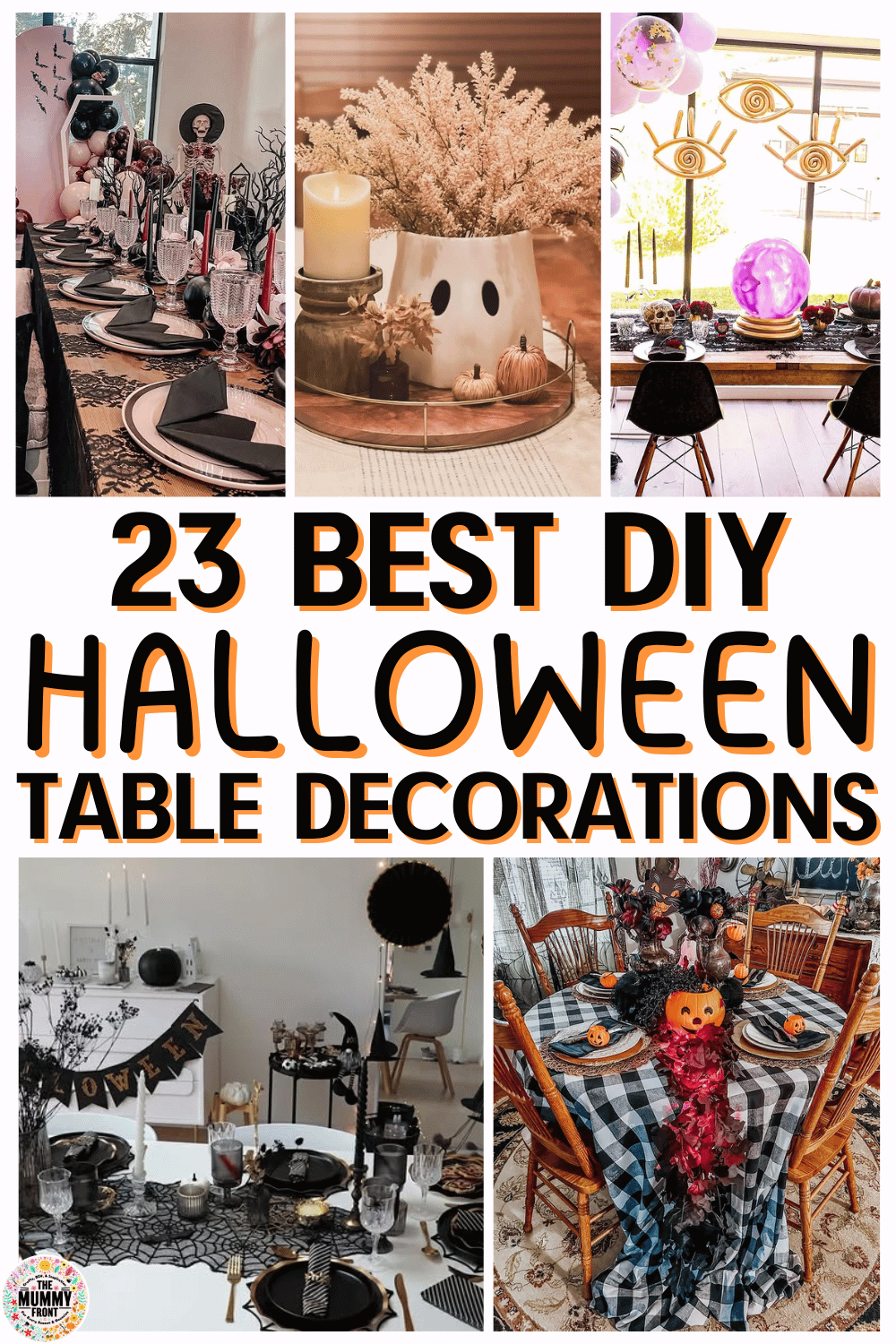 23 Best DIY Halloween Table Decorations and Ideas - The Mummy Front