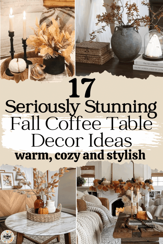 17 Cozy Fall Coffee Table Decor Ideas You'll Love - The Mummy Front